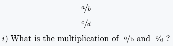 How Do You Write A Fraction a b In LaTeX 